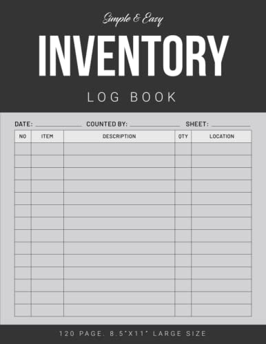 Inventory Log Book: Simple & Easy Inventory Ledger Organizer Book for ...