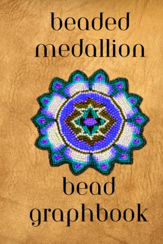 Beaded Medallion Bead Graphbook by Rachel Andrew-Nelson | Goodreads