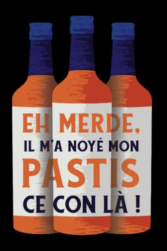 Eh, Merde, Il M'a Noyer Mon Pastis Ce Con La!: Hangman Puzzles | 110 ...