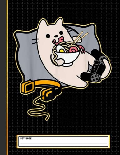 Nerdy Ramen Eating Gamer Cat Game Paused Notebook: Cats Notebook Gift ...