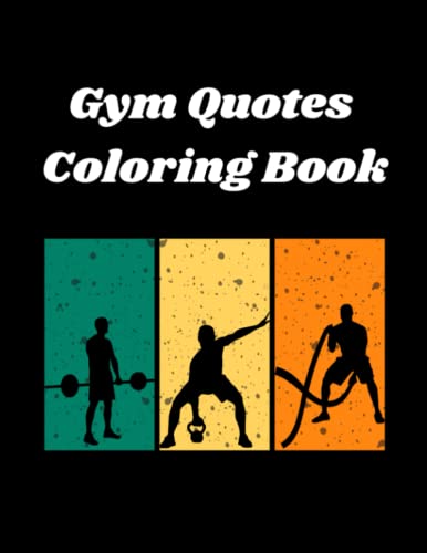 Gym Motivation Coloring Book: Funny, Inspirational, and Motivating ...