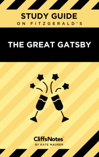 CliffsNotes Study Guide on Fitzgerald's The Great Gatsby by Kate Maurer ...