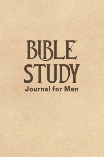 Bible Study Journal for Men: Journaling Notebook for Men | Bible Study ...