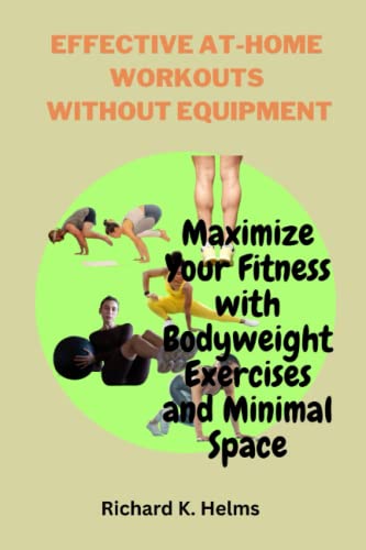Effective At-Home Workouts Without Equipment: Maximize Your Fitness ...