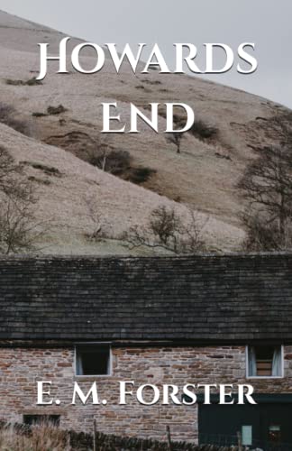 Howards End (Annotated): 20Th Century Literature Class Conflict by E.M ...
