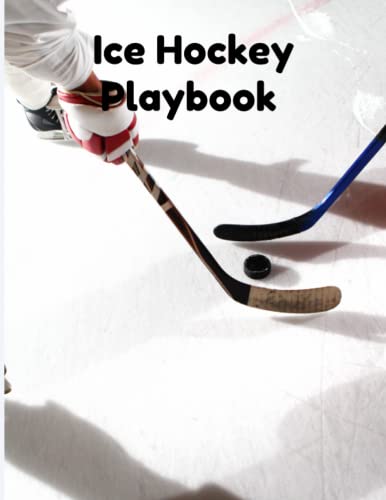 Ice Hockey playbook: Ice hockey coaching notebook for Planning Plays ...