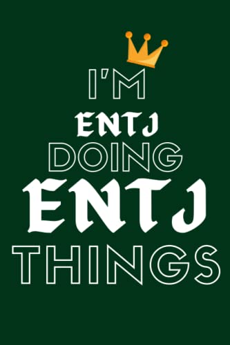 I'm ENTJ Doing ENTJ Things: Personalized MBTI Journal for ENTJ,Perfect ...
