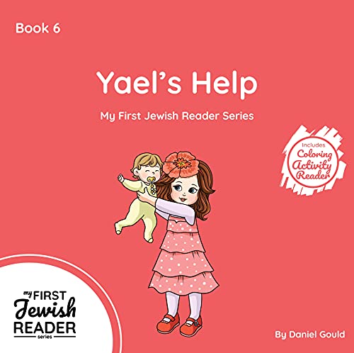 Yael's Help: My First Jewish Reader by Daniel Gould | Goodreads