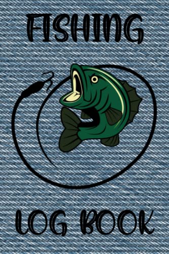 FISHING LOG BOOK: Perfect LOG BOOK Fishing, To Write And take notes Of ...