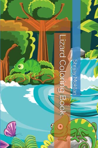 Lizard Coloring Book by Shrijay Moktan | Goodreads