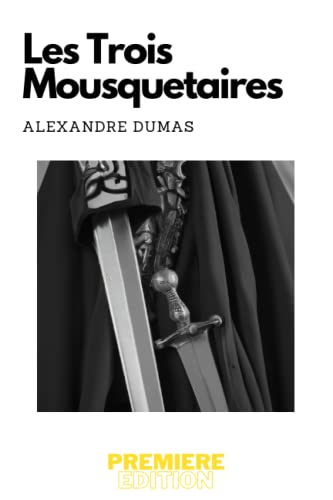 Les Trois Mousquetaires: Roman d'aventure - Alexandre Dumas by ...