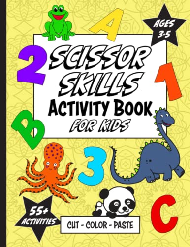 Scissor Skills: Activity Book for Kids Ages 3-5, cut colour and paste ...