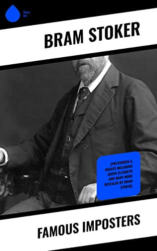 Famous Imposters: by Bram Stoker | Goodreads