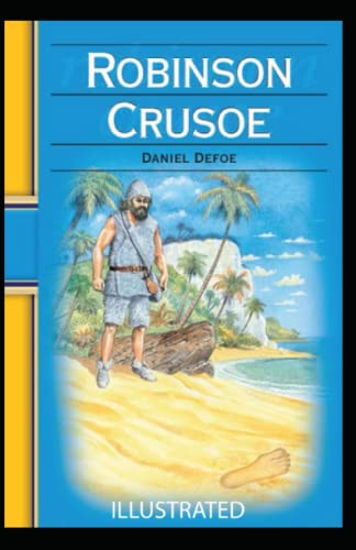 Robinson Crusoe Illustrated by Daniel Defoe | Goodreads