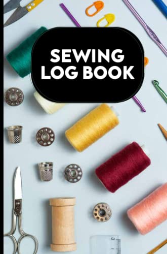 Sewing Log Book: Graphing Paper for Quilters And Sewers Sewing ...