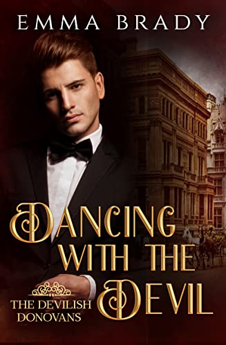 Dancing with the Devil (The Devilish Donovans Book 1) by Emma Brady ...
