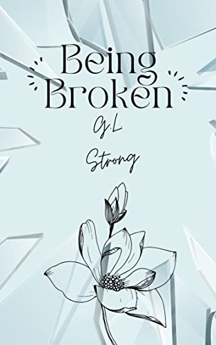 What Happens When You Break By G L Strong