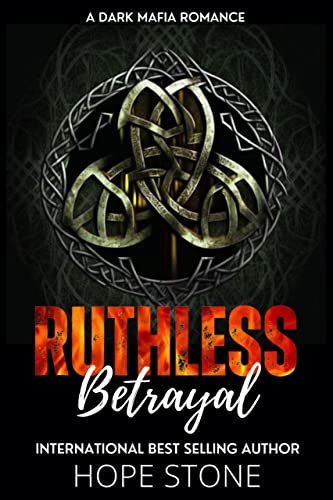 Ruthless Betrayal (Vengeance & Vows, #3) by Hope Stone | Goodreads