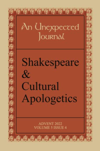 An Unexpected Journal: Shakespeare & Cultural Apologetics: Shakespeare and Christianity - on the ...