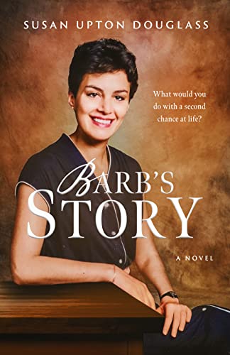 Barb's Story by Susan Upton Douglass | Goodreads
