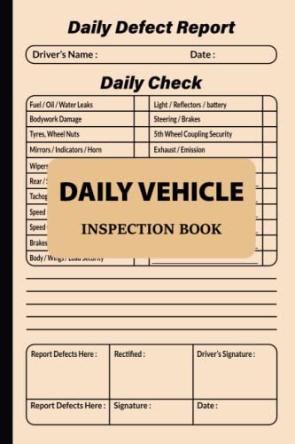Daily Vehicle Inspection Book: perfect Daily Vehicle Checklist Logbook ...