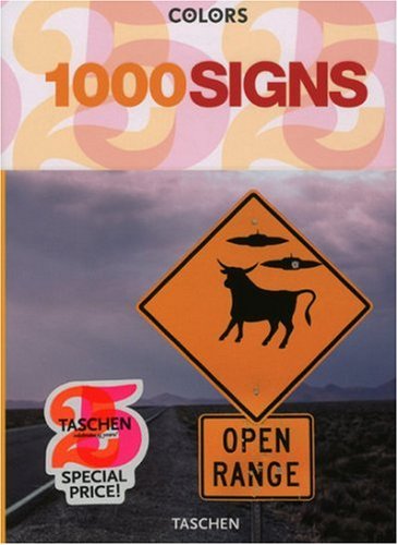 1000 Signs (Tachen 25th Anniversary) by Thomas Hilland | Goodreads