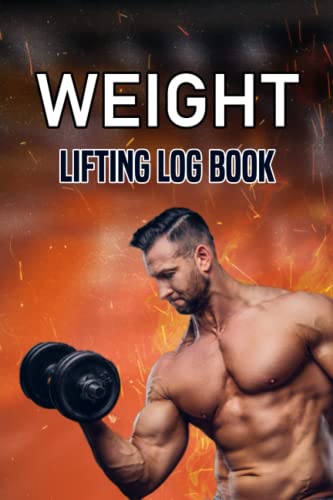 Weight Lifting Log Book: Weightlifting Notebook for Men & Women ...