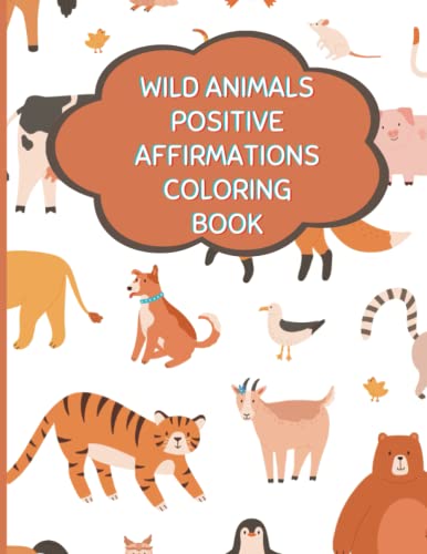 Wild Animals Positive Affirmations Coloring Book: education preschool ...