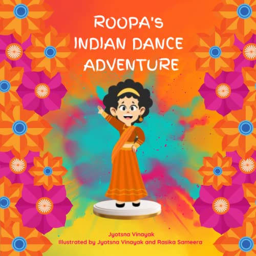 Roopa's Indian Dance Adventure by Jyotsna Vinayak | Goodreads