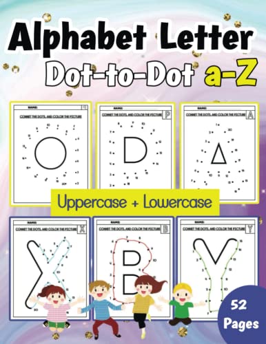 Alphabet Letter Dot to Dot a-Z for Kids, ABC Dot-to-Dots Workbook - 52 ...