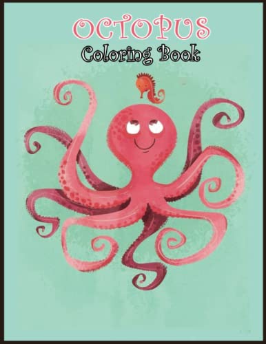 Octopus Coloring Book: 110 Cute and Funny Octopus Design with High ...