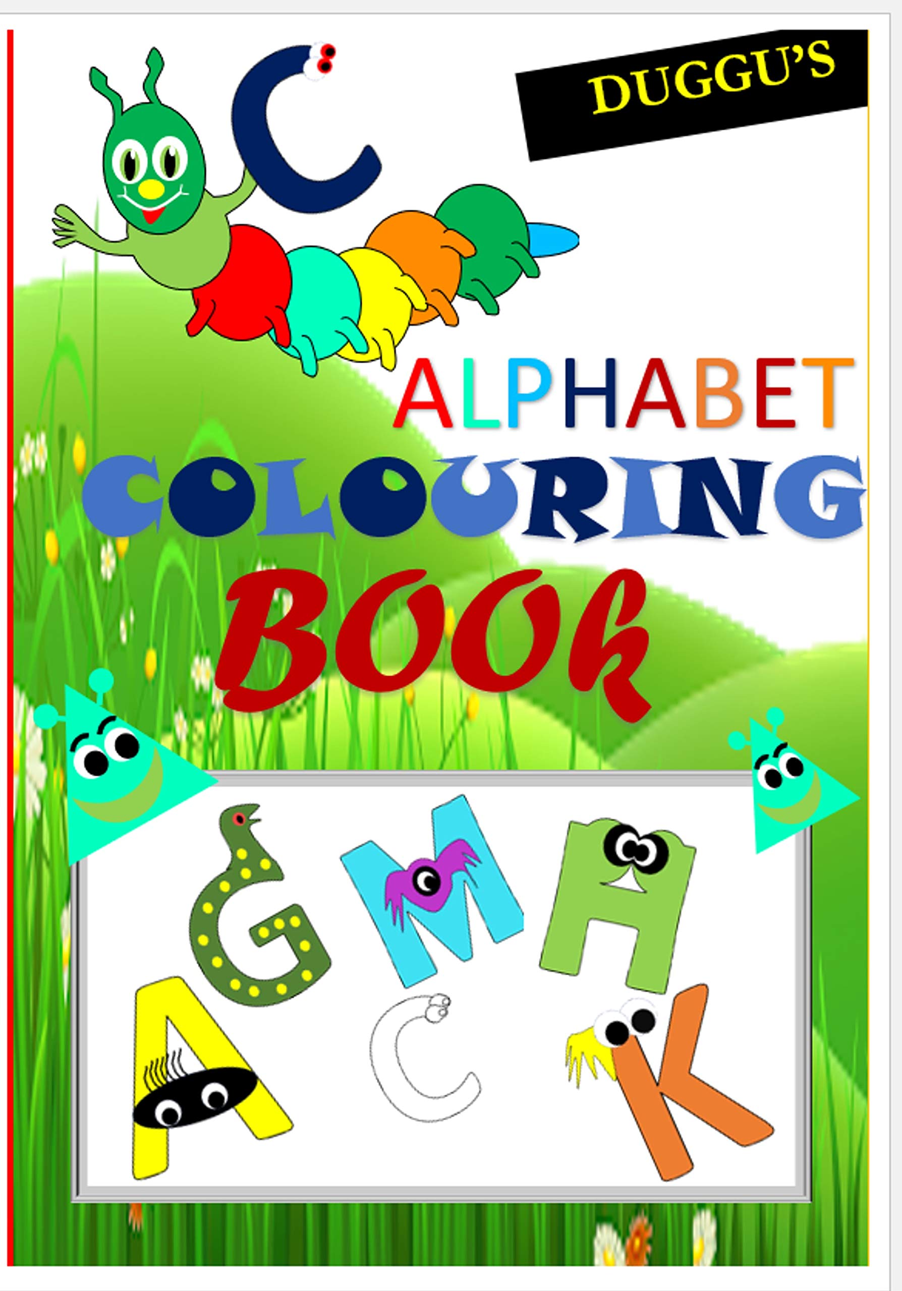 CAPITAL ALPHABETS ENGLISH LETTERS COLOURING BOOK: DUGGU'S ALPHABET BOOK ...