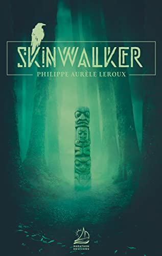 Skinwalker by Philippe Aurèle Leroux | Goodreads