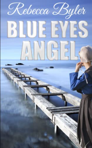 Amish Romance: Blue Eyes Angel - 50 Shades of Amish Love: (AMISH ...