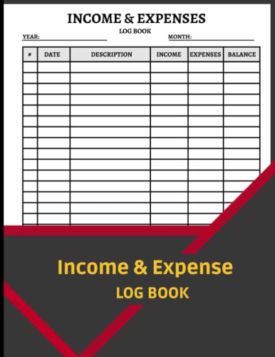 Income And Expense Log Book: Simple Income & Expense Record Tracking ...
