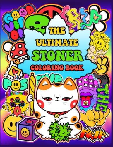 Ultimate Stoner Coloring Book: Hippie Weed Coloring Pages, Trippy ...