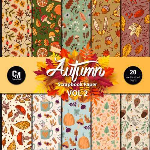 Autumn Scrapbook Paper: VOL 2, 25 Double Sided Autumn Themed ...