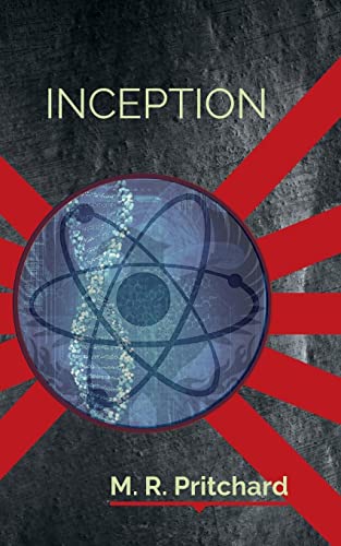 Inception (The Phoenix Project Book Four) by M.R. Pritchard | Goodreads