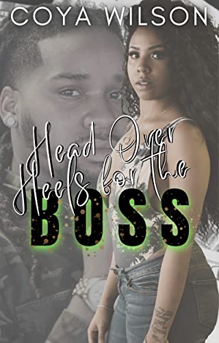 Head Over Heels for the Boss by Coya Wilson | Goodreads