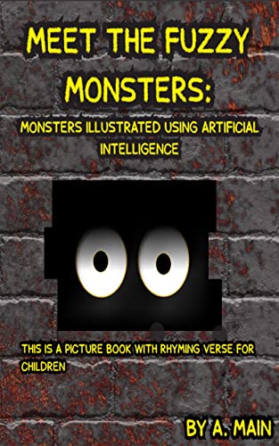 MEET THE FUZZY MONSTERS: Monsters Illustrated by Artificial ...