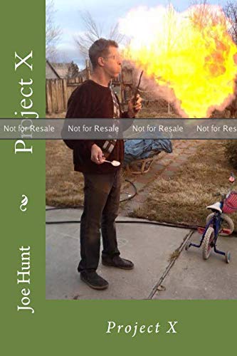 PROOF: Project X: The King of Neverland by Joe Hunt | Goodreads