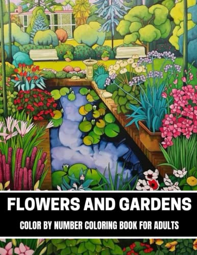 Flowers and Gardens Color by Number Coloring Book for Adults: Easy ...