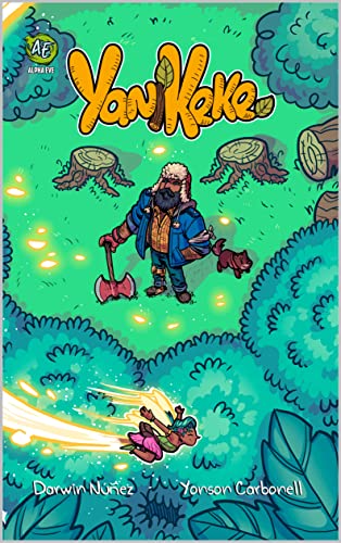 Yanikeke: The fairy and the lumberjack by Darwin Núñez | Goodreads