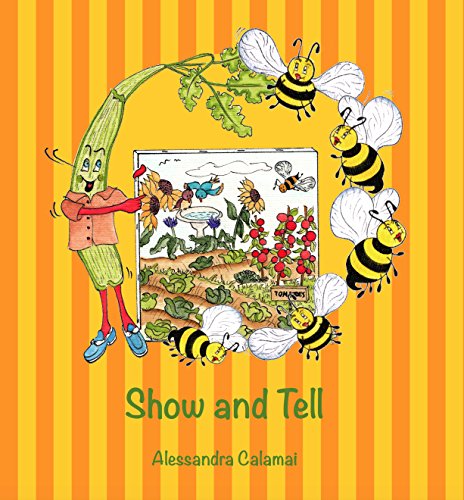 Show and Tell (Celery Charles & Pals) by Alessandra Calamai | Goodreads