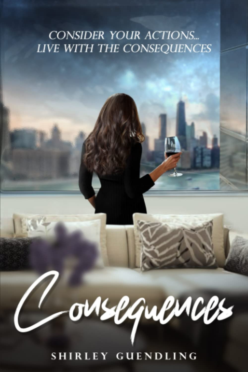 Consequences by Shirley Guendling | Goodreads