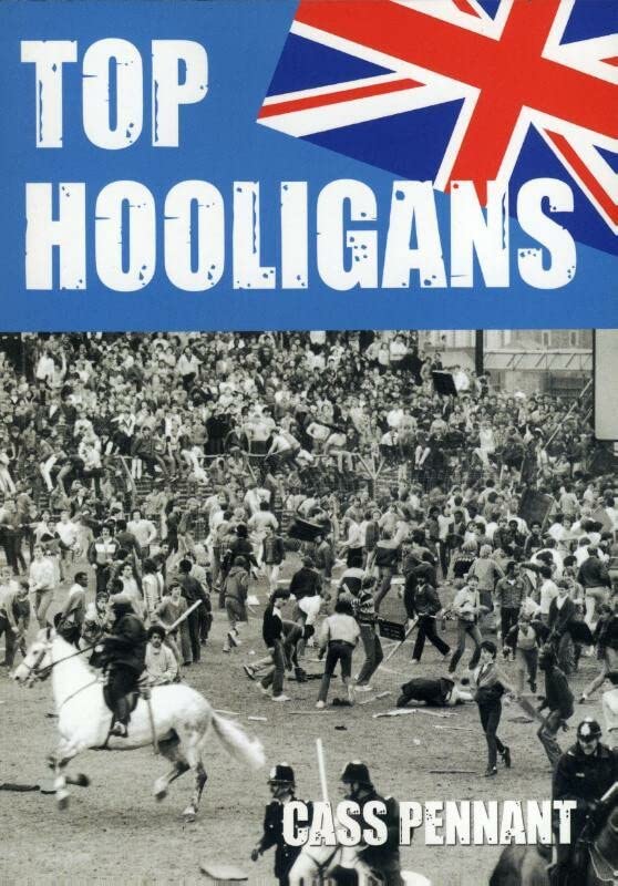 Top hooligans by Cass Pennant | Goodreads