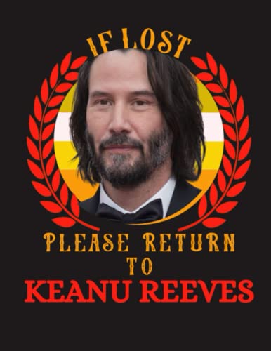 If Lost Please Return To Keanu Reeves Lined Notebooks Are Commonly if-lost-please-return-to-keanu-reeves-lined-notebooks-are-commonly