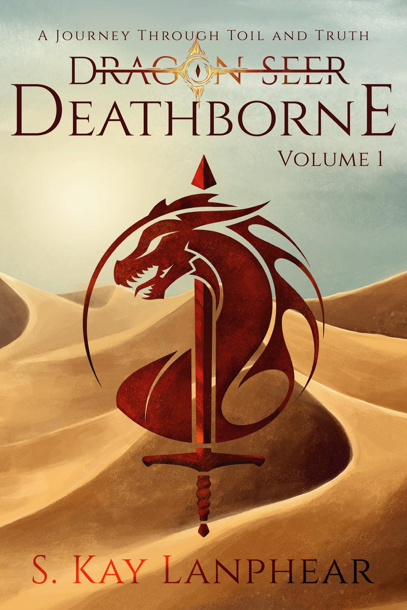 Deathborne (Dragon Seer Book 1) by S. Kay Lanphear | Goodreads