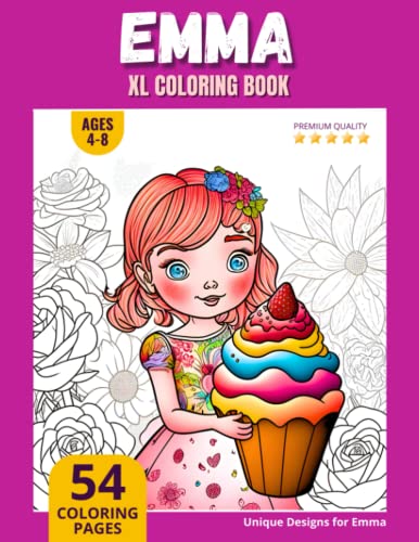 Emma Coloring Book: Perfect Personal Name Gift - XL Edition - Age 4-8 ...