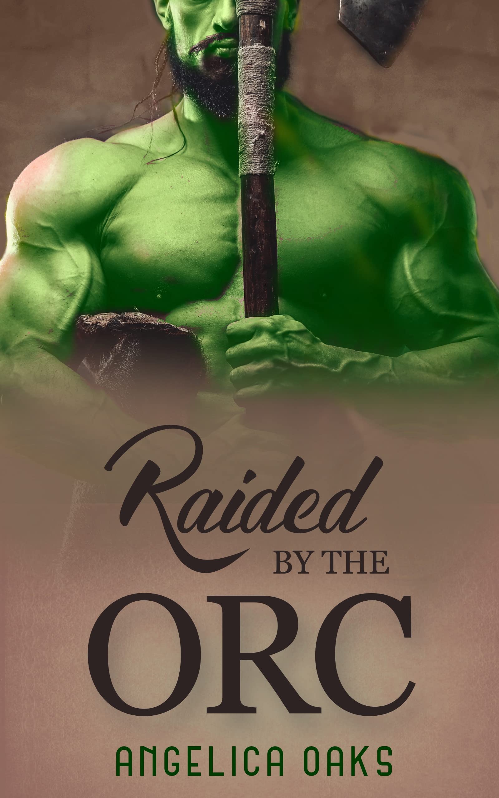 Raided by the Orc (To Love an Orc, #1) by Angelica Oaks | Goodreads